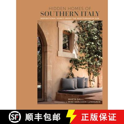 【3-4周达】精装 Hidden Homes of Southern Italy and Sicily: Inspirational Homes Under the Mediterranea... [9781788796705]