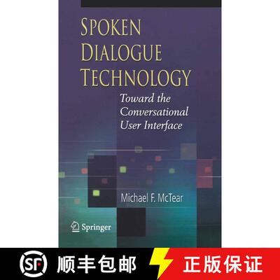 【3-4周达】Spoken Dialogue Technology : Toward the Conversational User Interface (Softcover reprint o... [9781852336721]