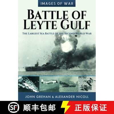 【3-4周达】Battle of Leyte Gulf: The Largest Sea Battle of the Second World War [9781526770394]