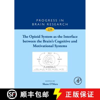 【3-4周达】The Opioid System as the Interface Between the Brain's Cognitive and Motivational Systems:... [9780444641670]