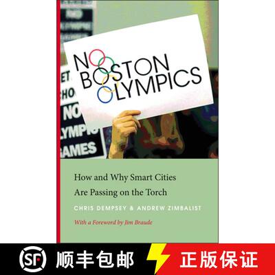 预订 精装 No Boston Olympics – How and Why Smart Cities Are Passing on the Torch [9781512600582]