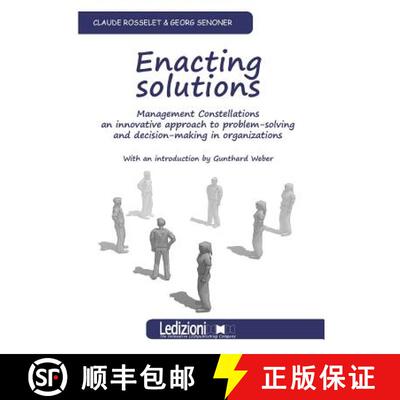 【3-4周达】Enacting Solutions, Management Constellations an Innovative Approach to Problem-Solving an... [9788867050826]