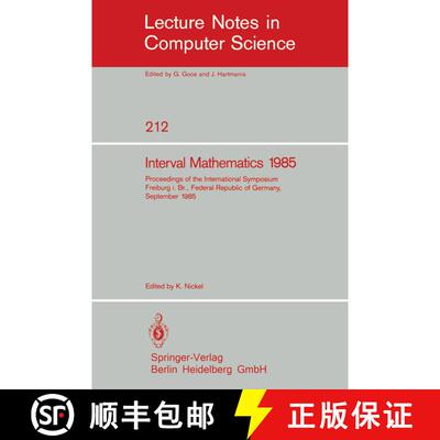 【3-4周达】Interval Mathematics 1985 : Proceedings of the International Symposium Freiburg i.Br., Fed... [9783540164371]
