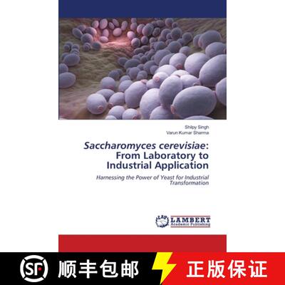 【3-4周达】Saccharomyces cerevisiae: From Laboratory to Industrial Application [9786208444303]