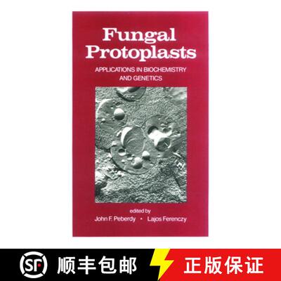 【3-4周达】精装 Fungal Protoplasts: Applications in Biochemistry and Genetics [9780824771126]