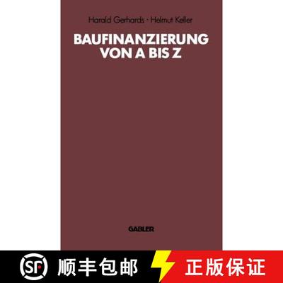 【3-4周达】Baufinanzierung von A bis Z: Alles über Bauen, Kaufen, Finanzieren, Mieten, Verpachten, V... [9783409199186]