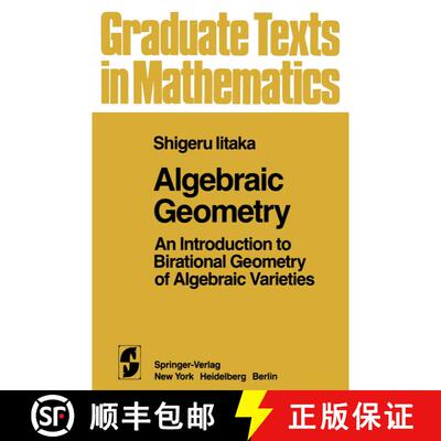 现货 代数几何：代数变体的二元几何导论 Algebraic Geometry: An Introduction to Birational Geometry of A... [9781461381211]