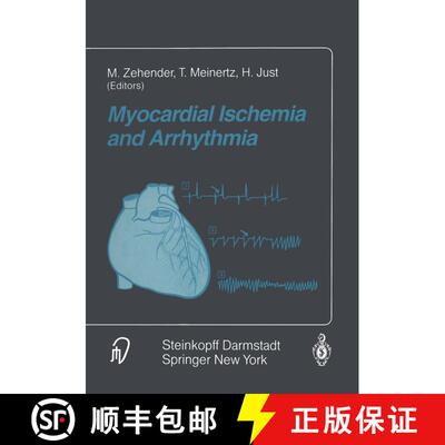 【3-4周达】Myocardial Ischemia and Arrhythmia : Under the auspices of the Society of Cooperation in M... [9783642725074]