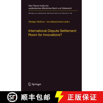 【3-4周达】精装 International Dispute Settlement: Room for Innovations? [9783642349669]