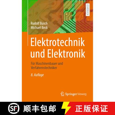 【3-4周达】Elektrotechnik und Elektronik: Für Maschinenbauer und Verfahrenstechniker (8., neu bearb.... [9783658444051]