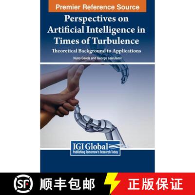 【3-4周达】精装 Perspectives on Artificial Intelligence in Times of Turbulence: Theoretical Backgroun... [9781668498149]