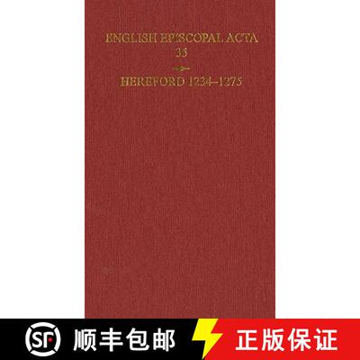 【3-4周达】English Episcopal Acta 35, Hereford 1234-1275: - English Episcopal Acta 35, Hereford 1234-... [9780197264539]
