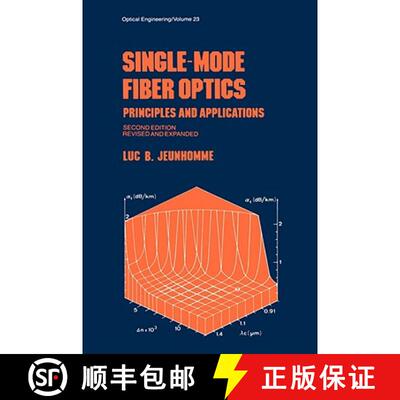 【3-4周达】精装 Single-Mode Fiber Optics: Prinicples and Applications, Second Edition, [9780824781705]