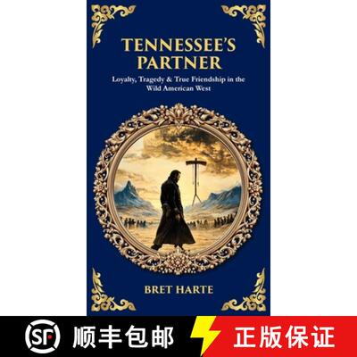 【3-4周达】精装 Tennessee's Partner: Loyalty, Tragedy & True Friendship in the Wild American West (De... [9781806680344]