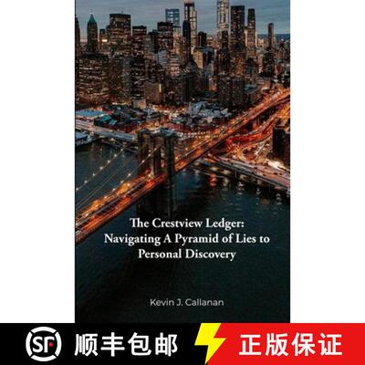【3-4周达】The Crestview Ledger: Navigating A Pyramid of Lies to Personal Discovery [9798256232634]