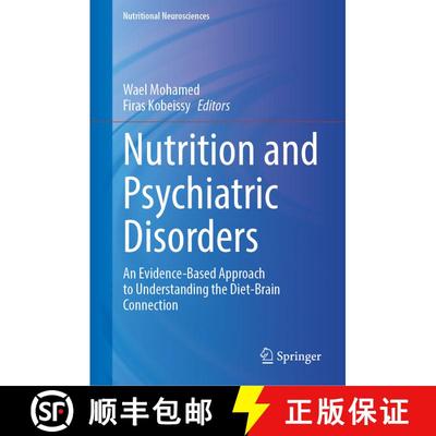 【3-4周达】Nutrition and Psychiatric Disorders : An Evidence-Based Approach to Understanding the Diet... [9789819726806]