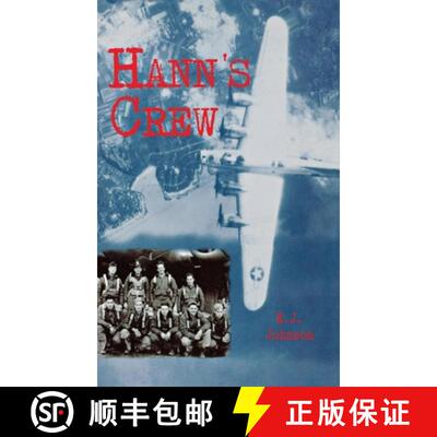 【3-4周达】Hann's Crew : 490th Bomb Group of the Mighty 8th Air Force [9781681624051]