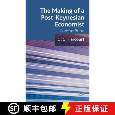 【3-4周达】精装 Making of a Post-Keynesian Economist: Cambridge Harvest - The Making of a Post-Keynes... [9780230284692]