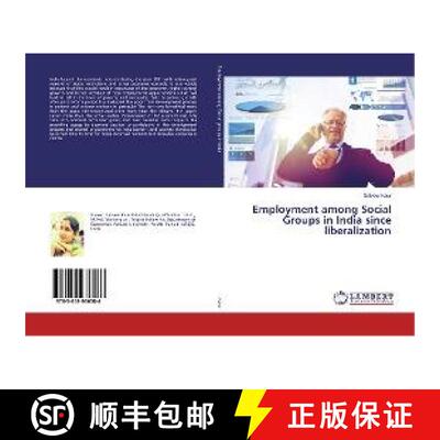 预订 Employment among Social Groups in India since liberalization [9783659936586]