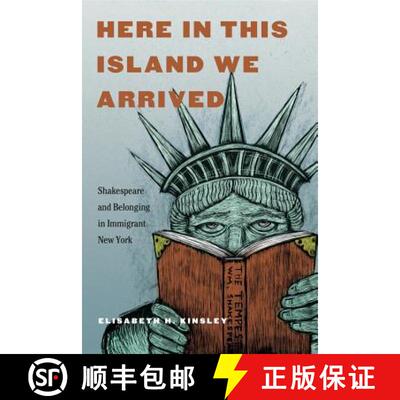 【3-4周达】精装 Here in This Island We Arrived: Shakespeare and Belonging in Immigrant New York [9780271083223]