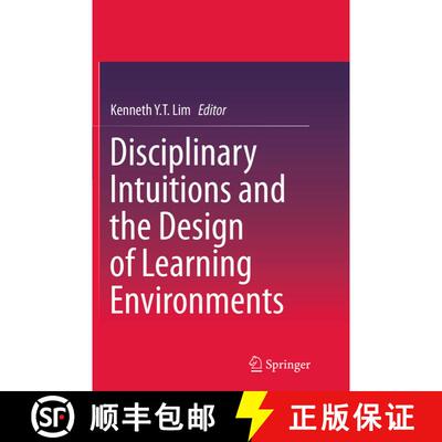 【3-4周达】Disciplinary Intuitions and the Design of Learning Environments (Softcover reprint of the ... [9789811011689]