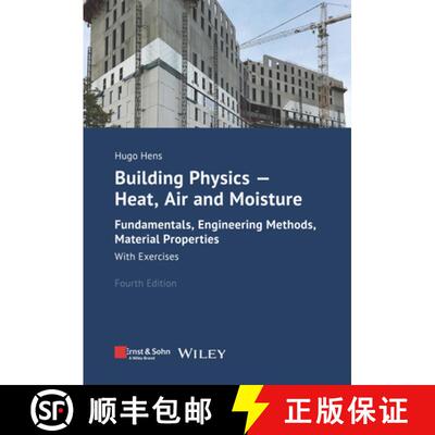 【3-4周达】Building Physics - Heat, Air and Moisture: Fundamentals, Engineering Methods, Material Pro... [9783433034224]