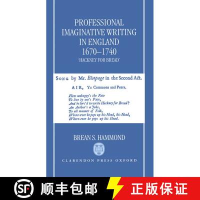 【3-4周达】精装 Professional Imaginative Writing in England, 1670-1740: `Hackney for Bread' [9780198112990]