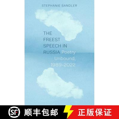 【3-4周达】The Freest Speech in Russia – Poetry Unbound, 1989–2022 [9780691261904]