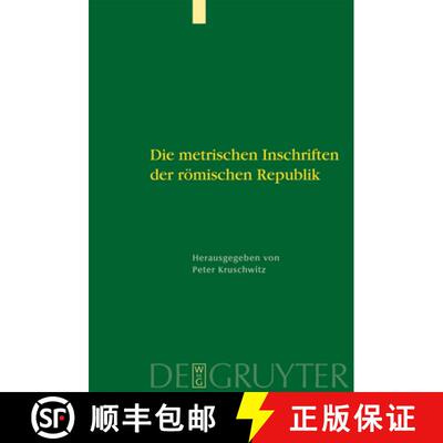 【3-4周达】精装 Die metrischen Inschriften der roemischen Republik [9783110184839]