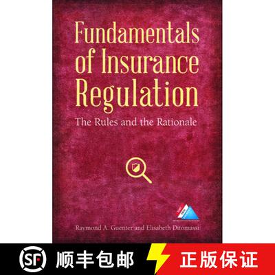 【3-4周达】Fundamentals of Insurance Regulation : The Rules and the Rationale [9781634256889]
