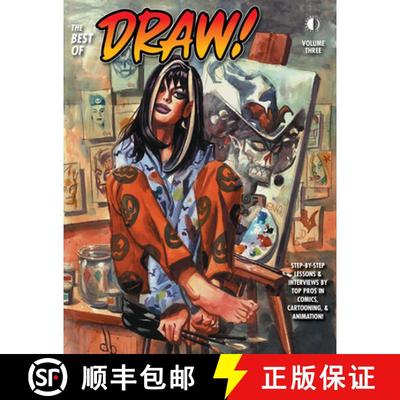 【3-4周达】The Best of Draw! Volume 3: Step-By-Step Lessons & Interviews by Top Pros in Comics, Carto... [9781893905917]