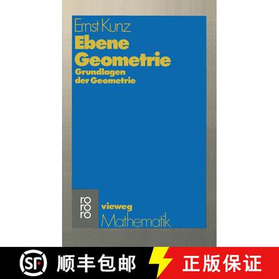 【3-4周达】Ebene Geometrie: Axiomatische Begründung der euklidischen und nichteuklidischen Geometrie [9783528072261]