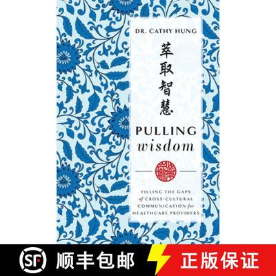 【3-4周达】Pulling Wisdom : Filling The Gaps of Cross-Cultural Communication for Healthcare Providers [9781642251418]