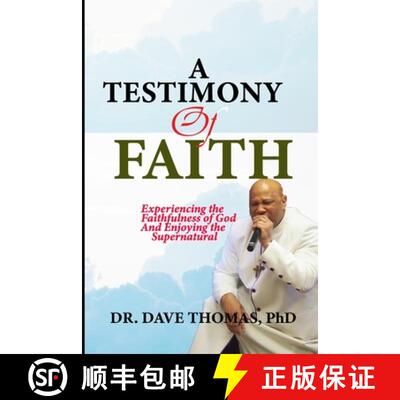 【3-4周达】A TESTIMONY OF FAITH: Experiencing the Faithfulness of God and Enjoying the Supernatural [9789988395124]