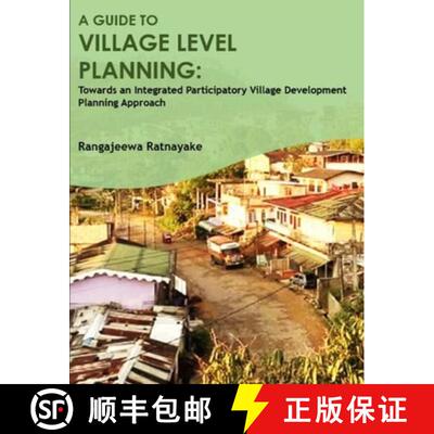 【3-4周达】A guide to village level planning: towards an integrated participatory village development... [9781365776205]