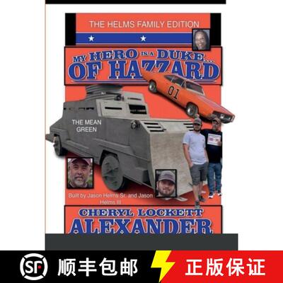 【3-4周达】MY HERO IS A DUKE...OF HAZZARD THE HELMS FAMILY EDITION [9781667190228]