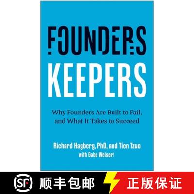 现货 创始人，守业者 Founders, Keepers: Why Founders Are Built to Fail, and What It Takes to Succeed [9781637746905]