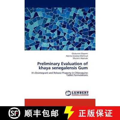 预订 Preliminary Evaluation of Khaya Senegalensis Gum [9783848489602]