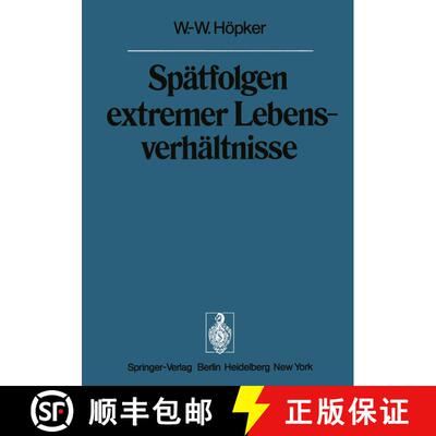 【3-4周达】Spätfolgen extremer Lebensverhältnisse: Veröffentlichungen aus der Forschungsstelle fü... [9783642659744]