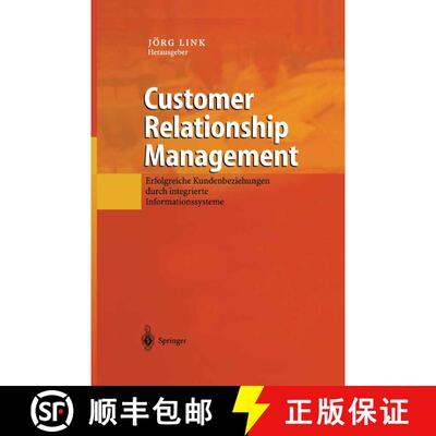 【3-4周达】精装 Customer Relationship Management : Erfolgreiche Kundenbeziehungen durch integrierte I... [9783540424444]