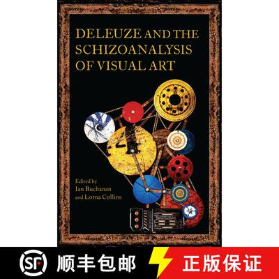 【3-4周达】Deleuze and the Schizoanalysis of Visual Art [9781472524621]