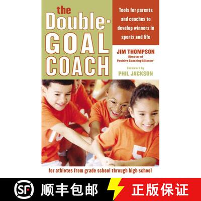 【3-4周达】The Double-Goal Coach: Positive Coaching Tools for Honoring the Game and Developing Winner... [9780060505318]