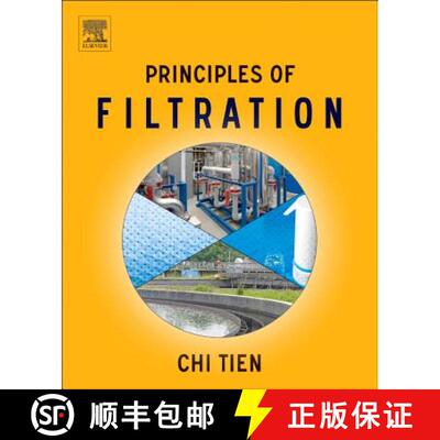 【3-4周达】精装 Principles of Filtration [9780444563668]