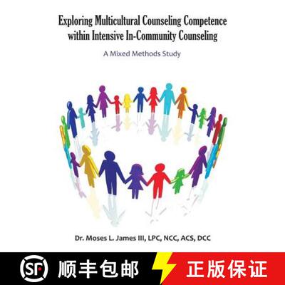 【3-4周达】Exploring Multicultural Counseling Competence within Intensive In-Community Counseling: A ... [9781612334332]