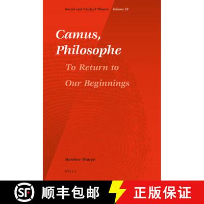 预订 精装 Camus, Philosophe: To Return to Our Beginnings [9789004302334]