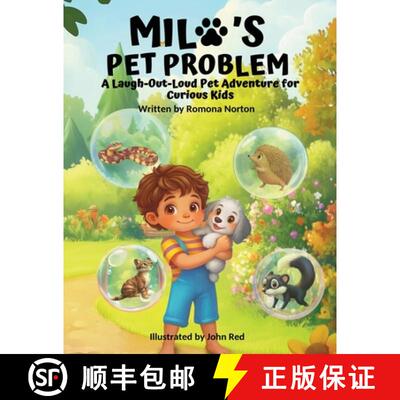 【3-4周达】Milo's Pet Problem: A Laugh-Out-Loud Pet Adventure for Curious Kids [9781968535001]