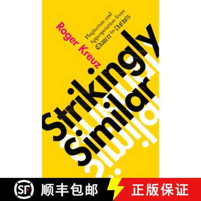 预订 精装 Strikingly Similar: Plagiarism and Appropriation from Chaucer to Chatbots [9781009618328]