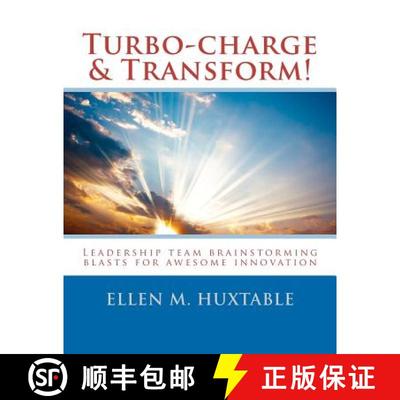 【3-4周达】Turbo-charge & Transform!: Leadership team brainstorming blasts for awesome innovation [9780615546490]