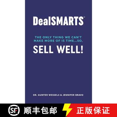 【3-4周达】Dealsmarts: The Only Thing We Can't Make More of Is Time... So, Sell Well! [9780997512076]