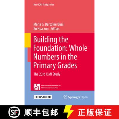【3-4周达】精装 Building the Foundation: Whole Numbers in the Primary Grades : The 23rd ICMI Study [9783319635545]